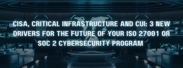 CISA, Critical Infrastructure and CUI: 3 New Drivers for the Future of ...